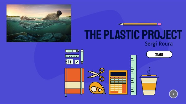 The Plastic Project