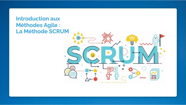 Les Méthodes Agile : La méthode SCRUM
