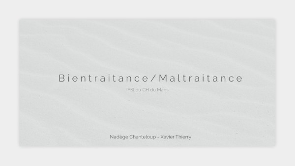 Bientraitance et maltraitance | Genially