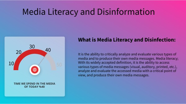 MEDIA LITERACY AND PRESENTATION FOR INFORMATION