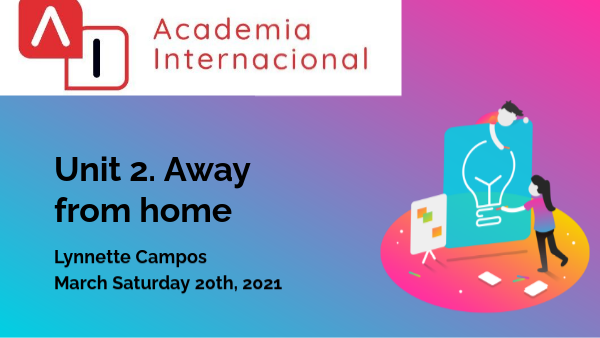 INTERMEDIATE 1 UNIT 2 AWAY FROM HOME | Genially