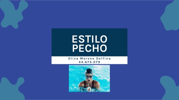 ESTILO PECHO - Oliva Moreno Delfina