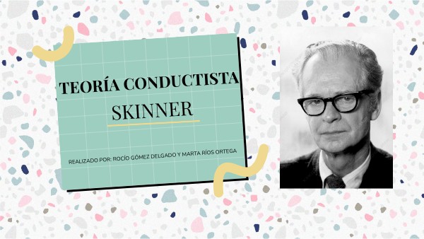 Teoría conductista SKINNER | Genially
