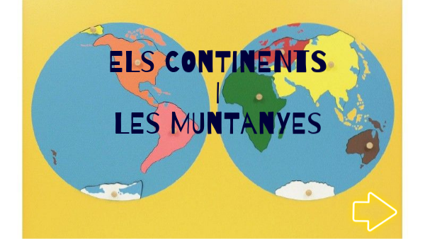 ELS CONTINENTS I LES MUNTANYES | Genially