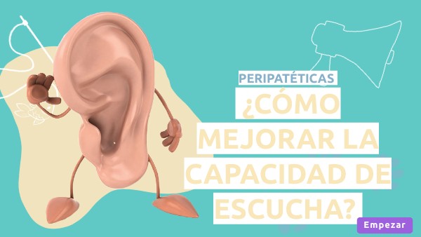 Cómo mejorar la capacidad de escucha | Genially