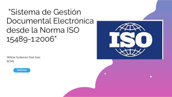 Sistema de Gestión Documental Electrónica desde la Norma ISO 15489-1:2