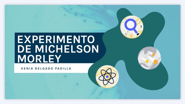 Experimento de Michelson Morley | Genially