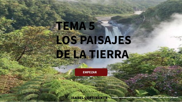 TEMA 5. LOS PAISAJES DE LA TIERRA | Genially