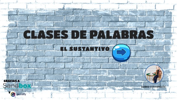 CLASES DE PALABRAS: EL SUSTANTIVO