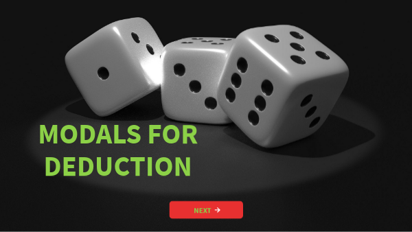 Modals for deduction | Genially