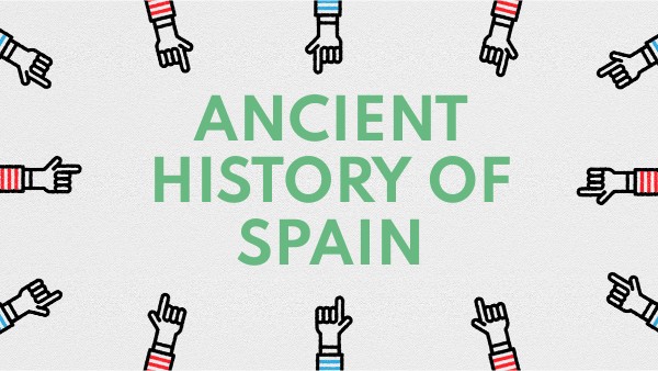 ANCIENT HISTORY OF SPAIN | Genially