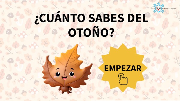 UNIDAD 2 ¿QUÉ SABES DEL OTOÑO? | Genially