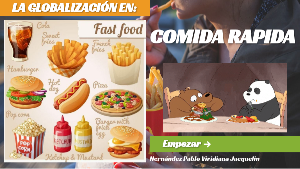 La globalización en comida rápida. | Genially