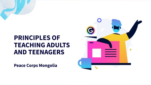 Principles of Teaching Adults and Teenagers | Genially