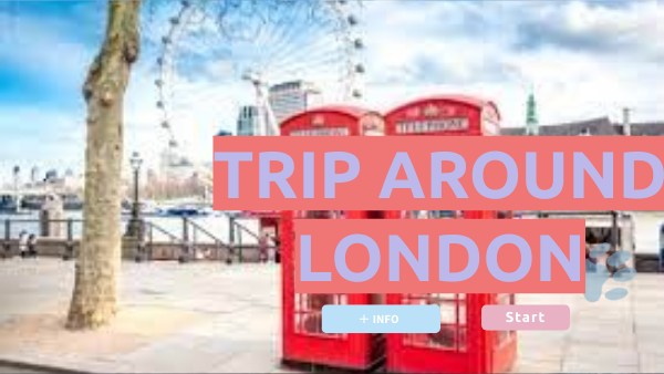 TRIP AROUND LONDON