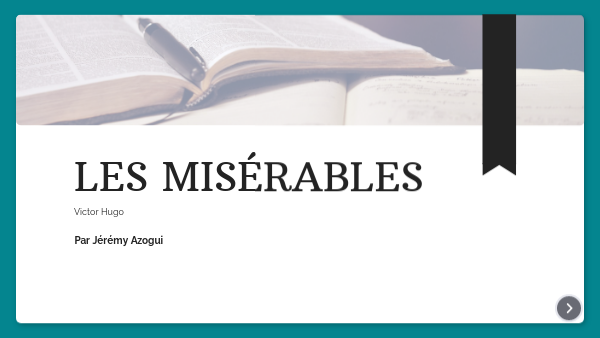 Les Misérables exposé Jérémy Azogui | Genially