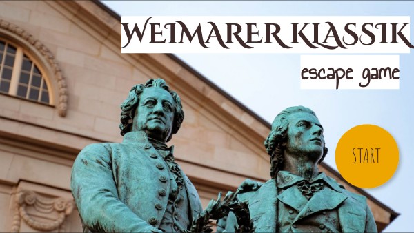 ESCAPE ROOM "WEIMARER KLASSIK" | Genially
