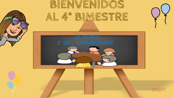 EL DEBATE 2° SEC. | Genially