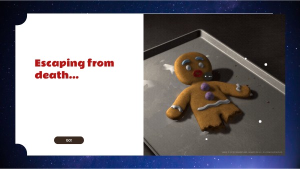 Escaping from death... | Genially