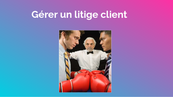 Gestion de litige