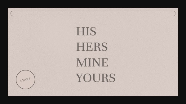 his-hers-mine-yours | Genially