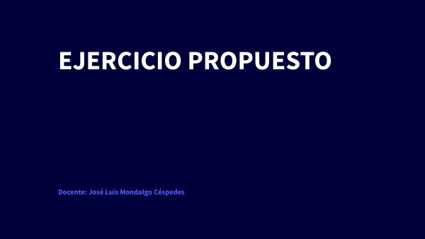EJERCICIO PROPUESTO