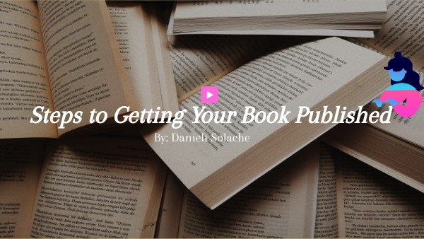 Steps to Getting Your Book Published