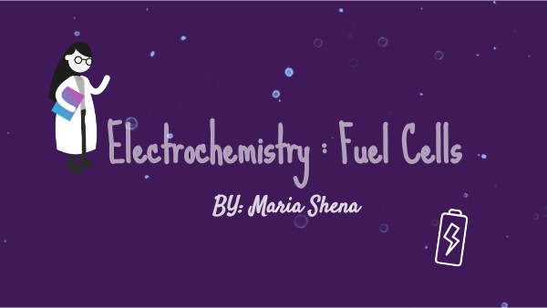 Electrochemistry : Fuel Cells EPRESENTATION