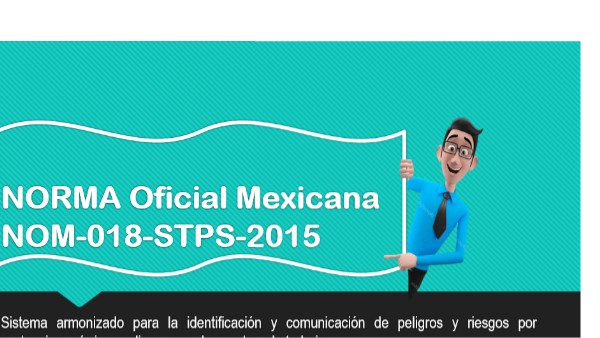 NORMA Oficial Mexicana NOM-018-STPS-2015 | Genially