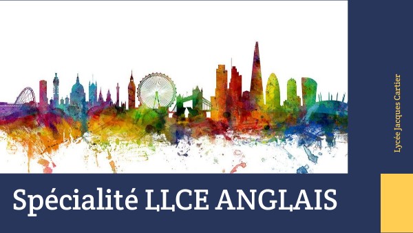 LLCE ANGLAIS - Lycée Jacques Cartier | Genially
