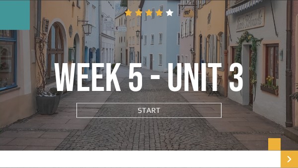 WEEK 5 - UNIT 3