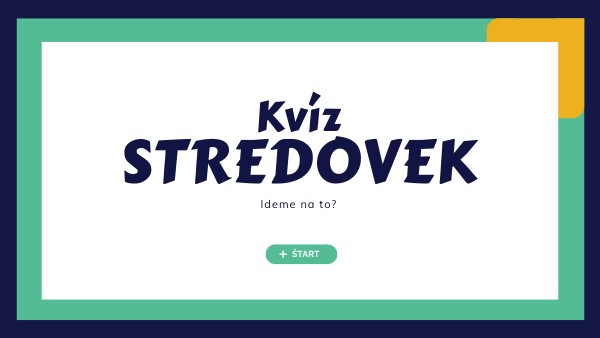 Stredovek kvíz | Genially