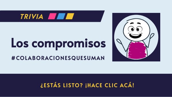 Los compromisos | Genially