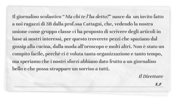 MA CHI TE L'HA DETTO?