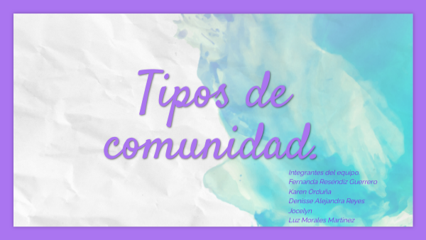 Tipos de comunidad | Genially