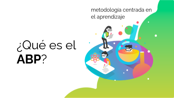 ¿Qué es el ABP? | Genially