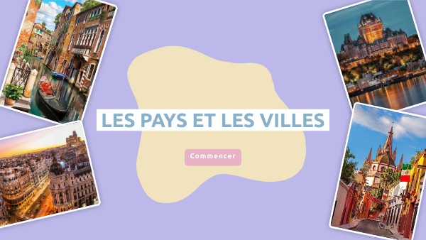 Les pays et les villes | Genially