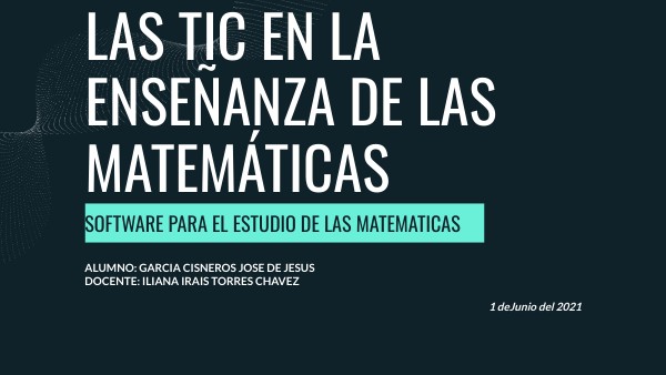 Las TIC en la enseñanza de las matematicas. | Genially