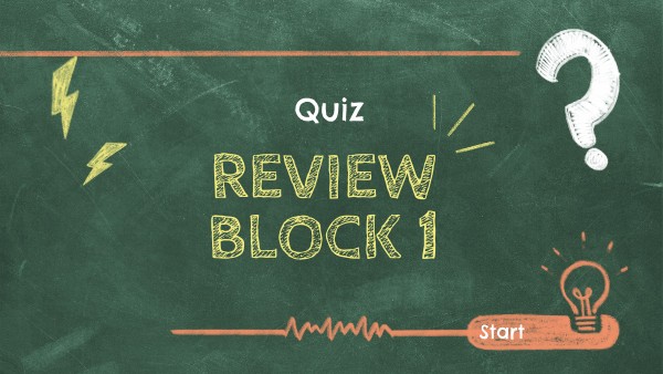 Review Block 1 | Genially