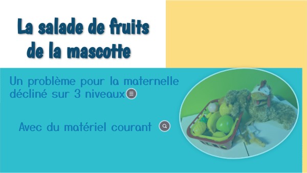 LA SALADE DE FRUITS DE LA MASCOTTE