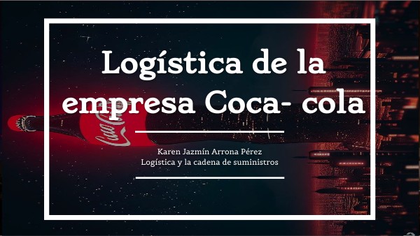 PRESENTACIÓN LOGÍSTICA COCA COLA | Genially