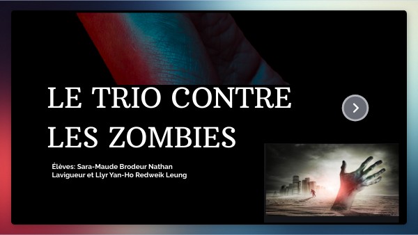 Le trio contre les zombies | Genially