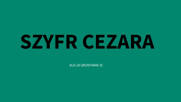 SZYFR CEZARA | Genially