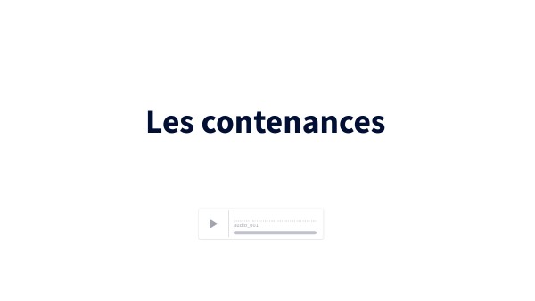Les contenances | Genially
