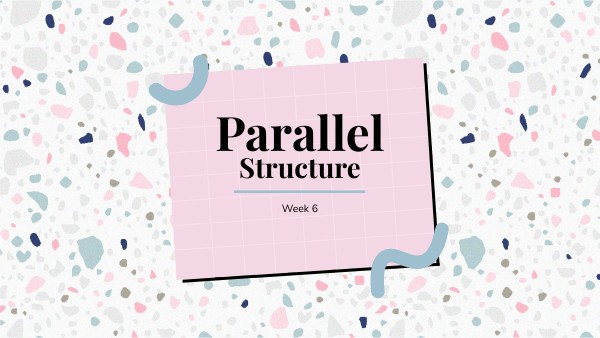 Parallel structure | Genially