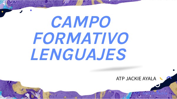 CAMPO FORMATIVO LENGUAJES | Genially