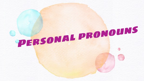 personal pronouns | Genially