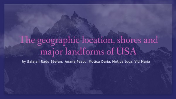 The geographic location, shores and major landforms of USA | Genially