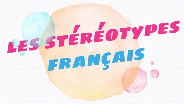 LES STÉRÉOTYPES | Genially