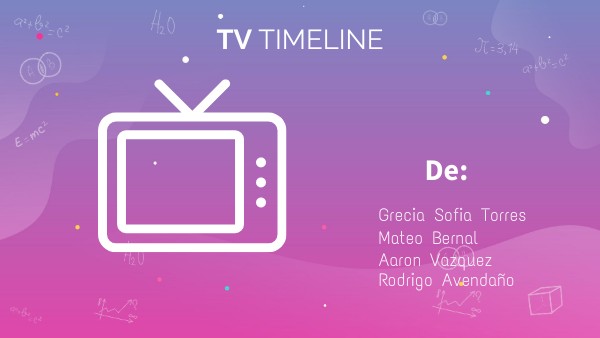 LINEA DE EL TIEMPO TV | Genially